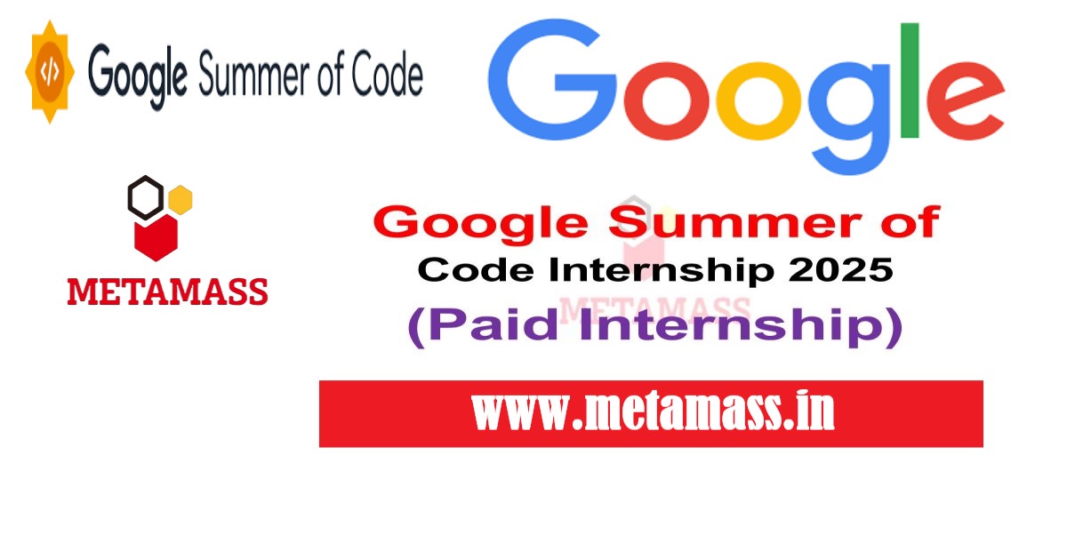 Google Summer of Code Internship 2025 (Paid Internship)